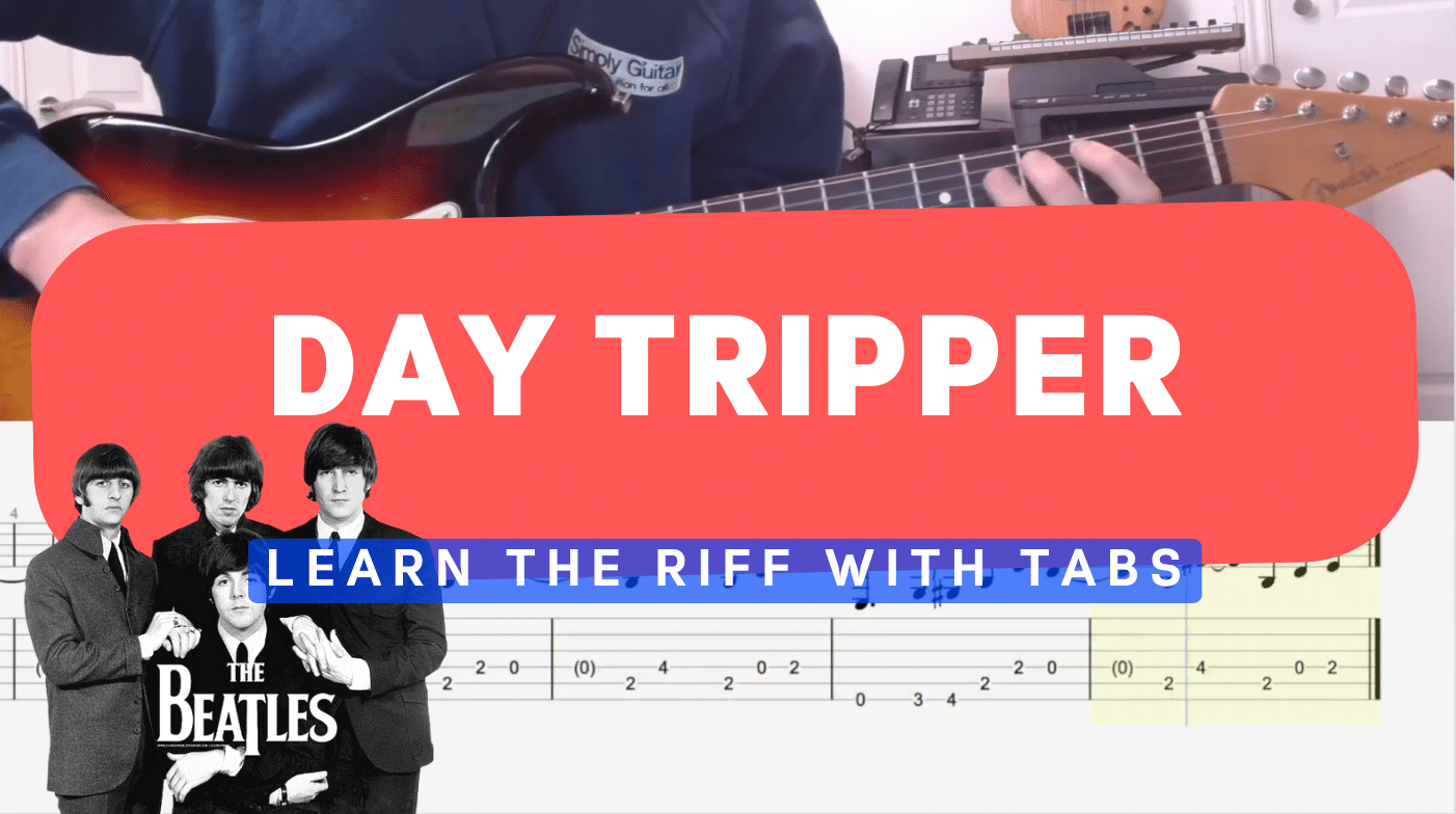 Day Tripper – Beatles | Simply Guitar