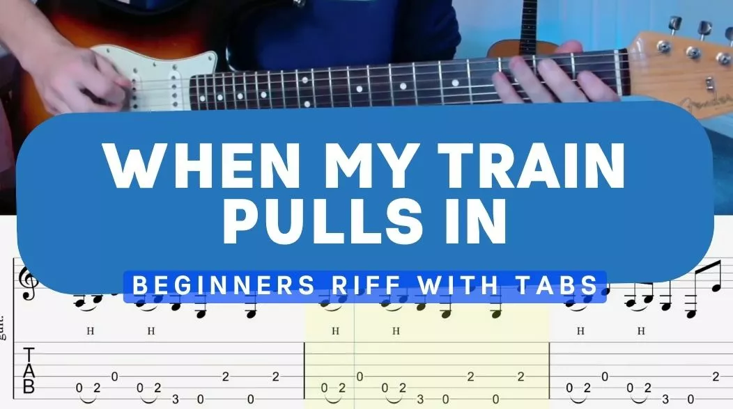 When My Train Pulls In - Simply Guitar